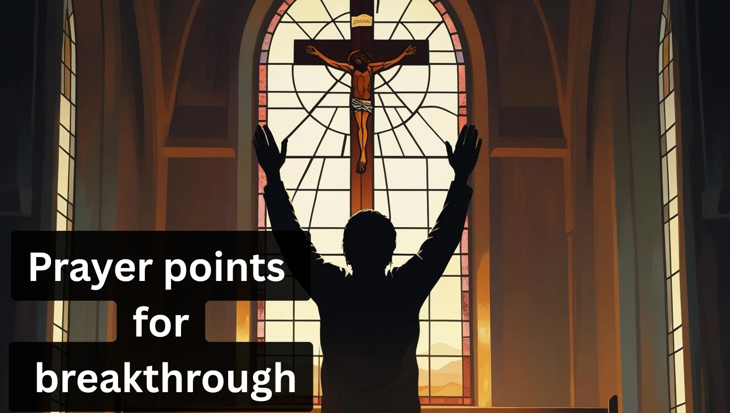 40 Powerful Prayer Points for Breakthrough